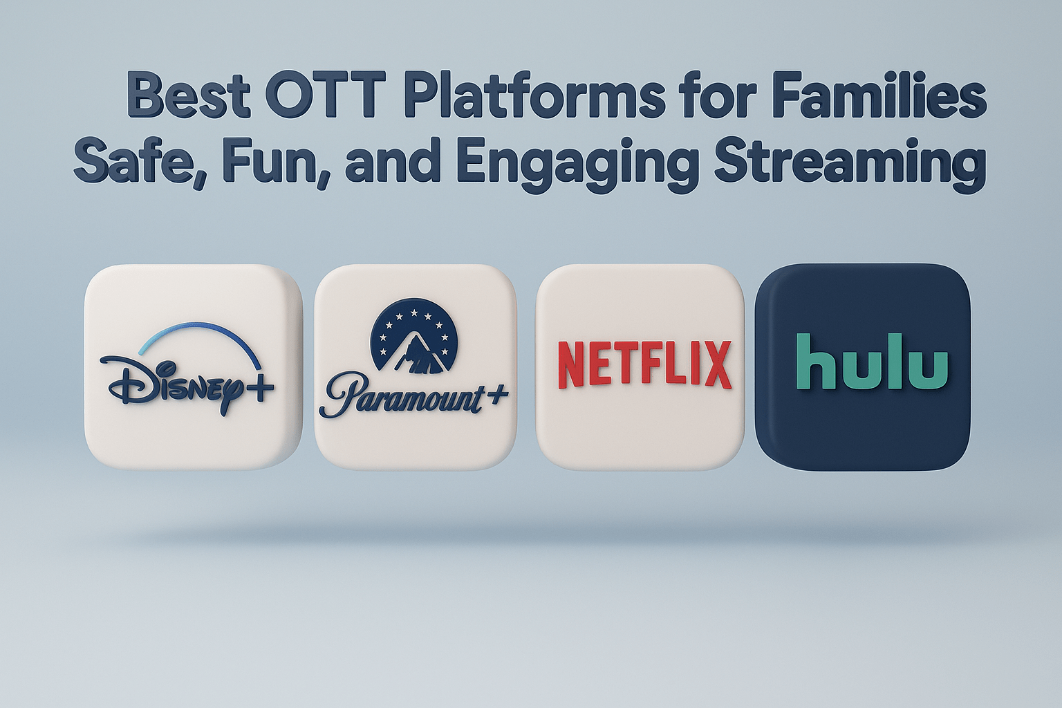 Best OTT Platforms for Families: Safe, Fun, and Engaging Streaming Options